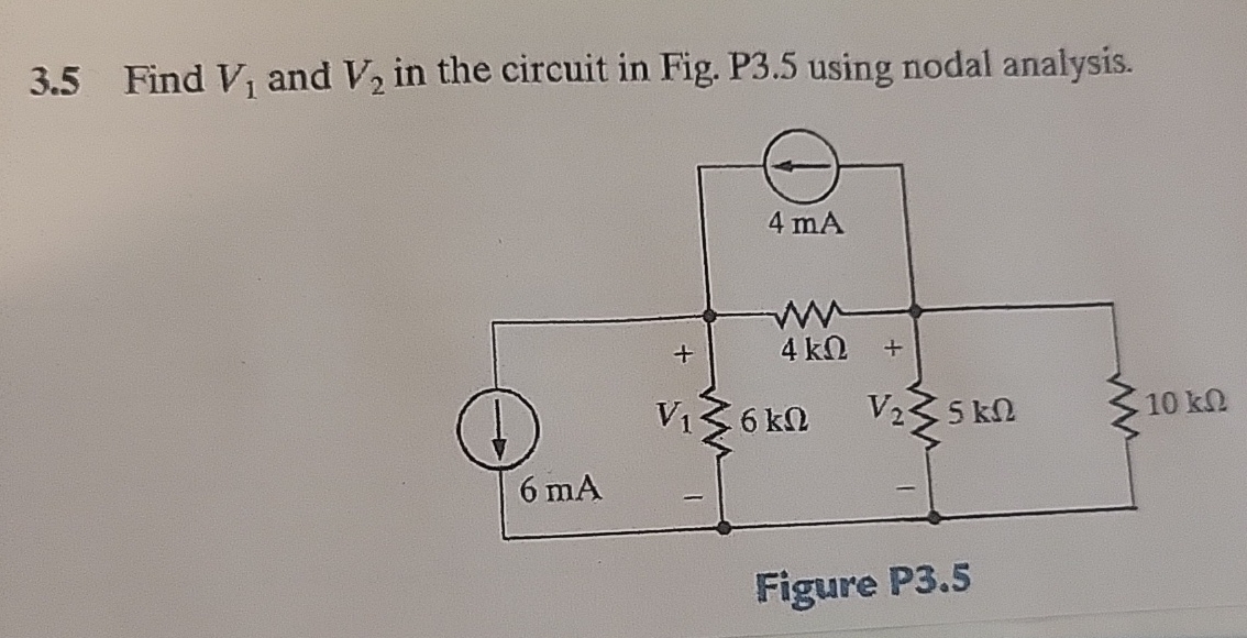 Solved 3.5 ﻿Find V1 ﻿and V2 ﻿in the circuit in Fig. P3.5 | Chegg.com