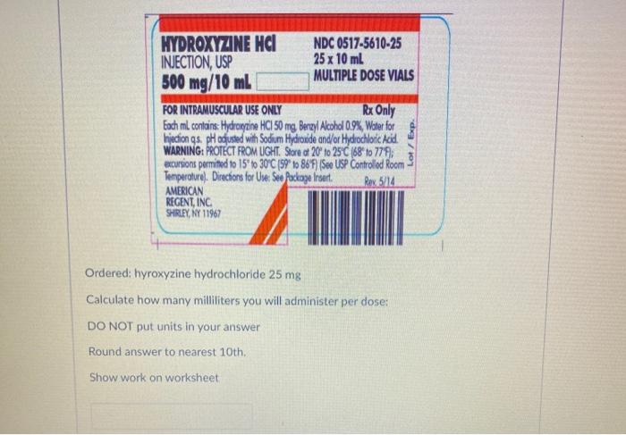 Solved Rx Only HYDROXYZINE HCI NDC 0517-5610-25 INJECTION, | Chegg.com