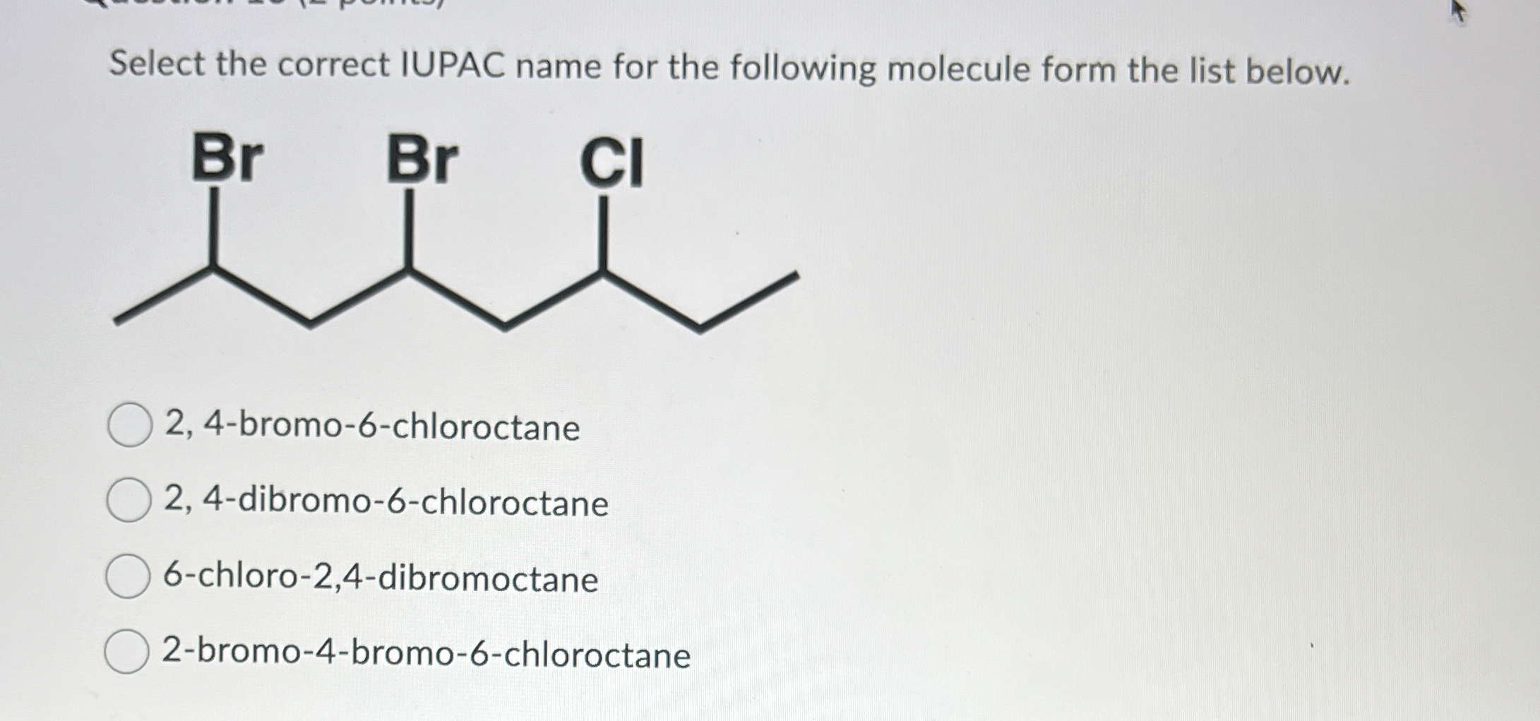 Select the correct IUPAC name for the following | Chegg.com