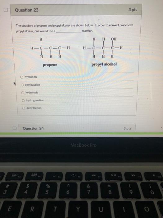 Solved Question 23 3 pts The structure of propene and propyl | Chegg.com
