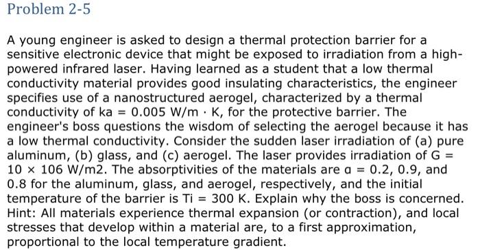Solved Problem 2-5 A young engineer is asked to design a | Chegg.com