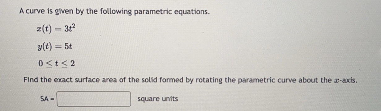 Solved A curve is given by the following parametric | Chegg.com