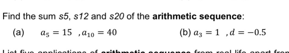 Solved Find the sum s5,s12 ﻿and s20 ﻿of the arithmetic | Chegg.com