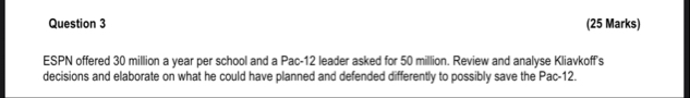 Solved Question 3(25 ﻿Marks)ESPN offered 30 ﻿million a year | Chegg.com