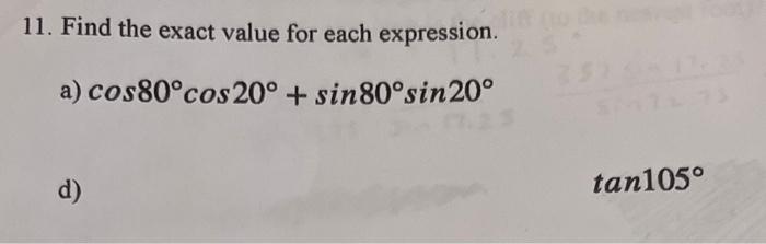 Solved 11. Find the exact value for each expression. a) | Chegg.com