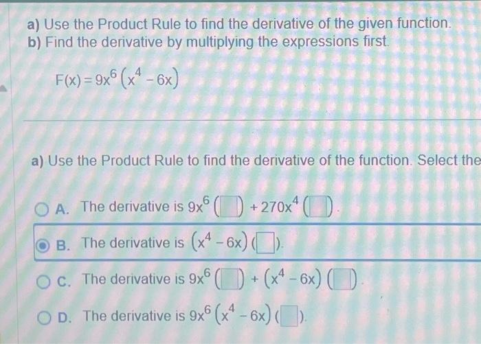 Solved a) Use the Product Rule to find the derivative of the | Chegg.com