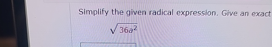 Solved Simplify the given radical expression. Give an | Chegg.com