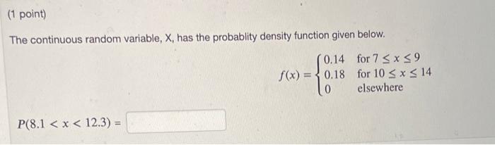 Solved The continuous random variable, X, has the probablity | Chegg.com