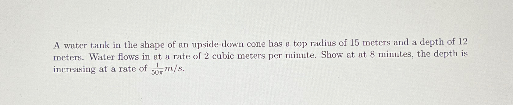 Solved A water tank in the shape of an upside-down cone has | Chegg.com