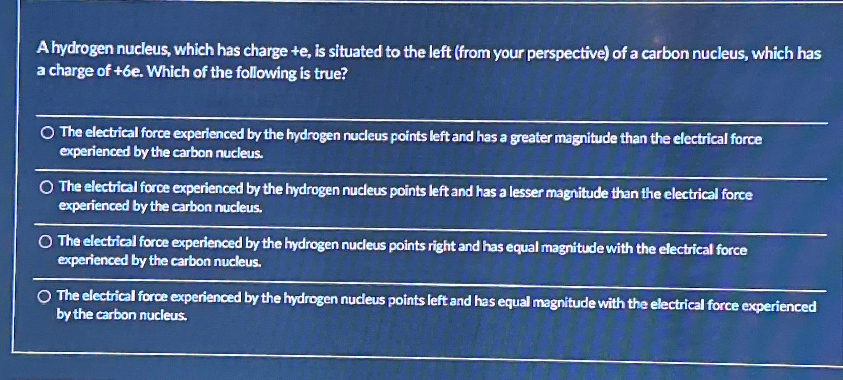 Solved A hydrogen nucleus, which has charge +e, ﻿is situated | Chegg.com