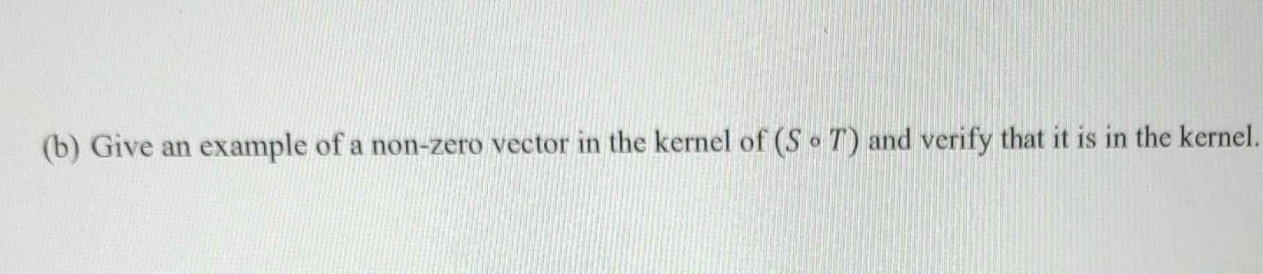 Solved Suppose That S And That T Are Transformations On R2