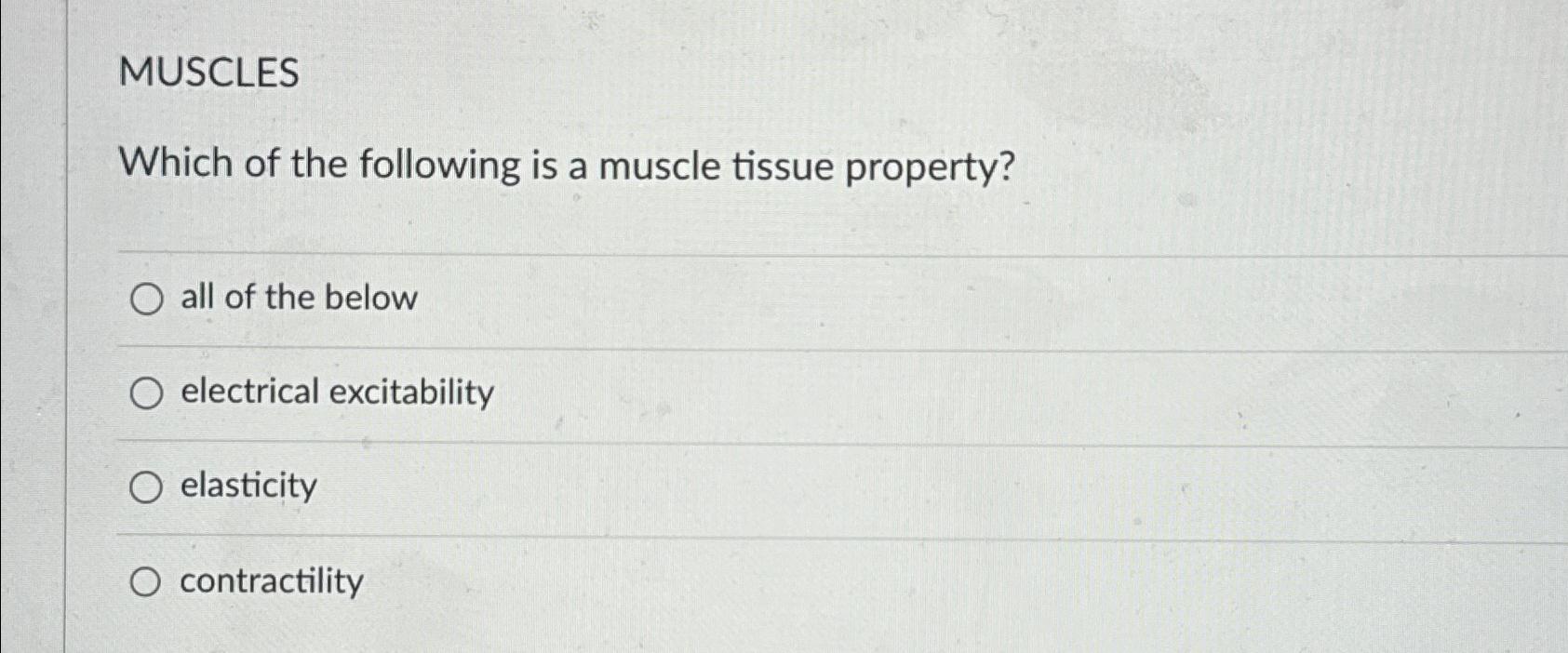 Solved MUSCLESWhich of the following is a muscle tissue | Chegg.com