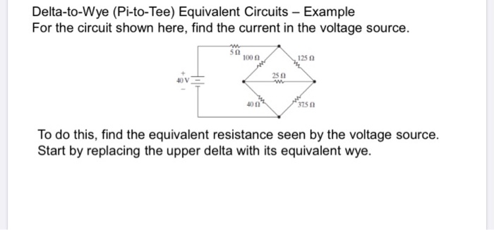 Solved Delta-to-Wye (Pi-to-Tee) Equivalent Circuits - | Chegg.com