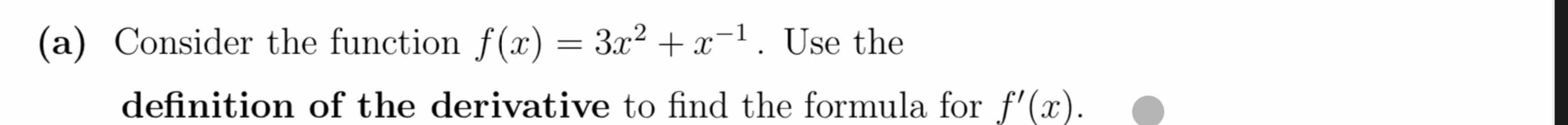 Solved (a) ﻿Consider the function f(x)=3x2+x-1. ﻿Use | Chegg.com