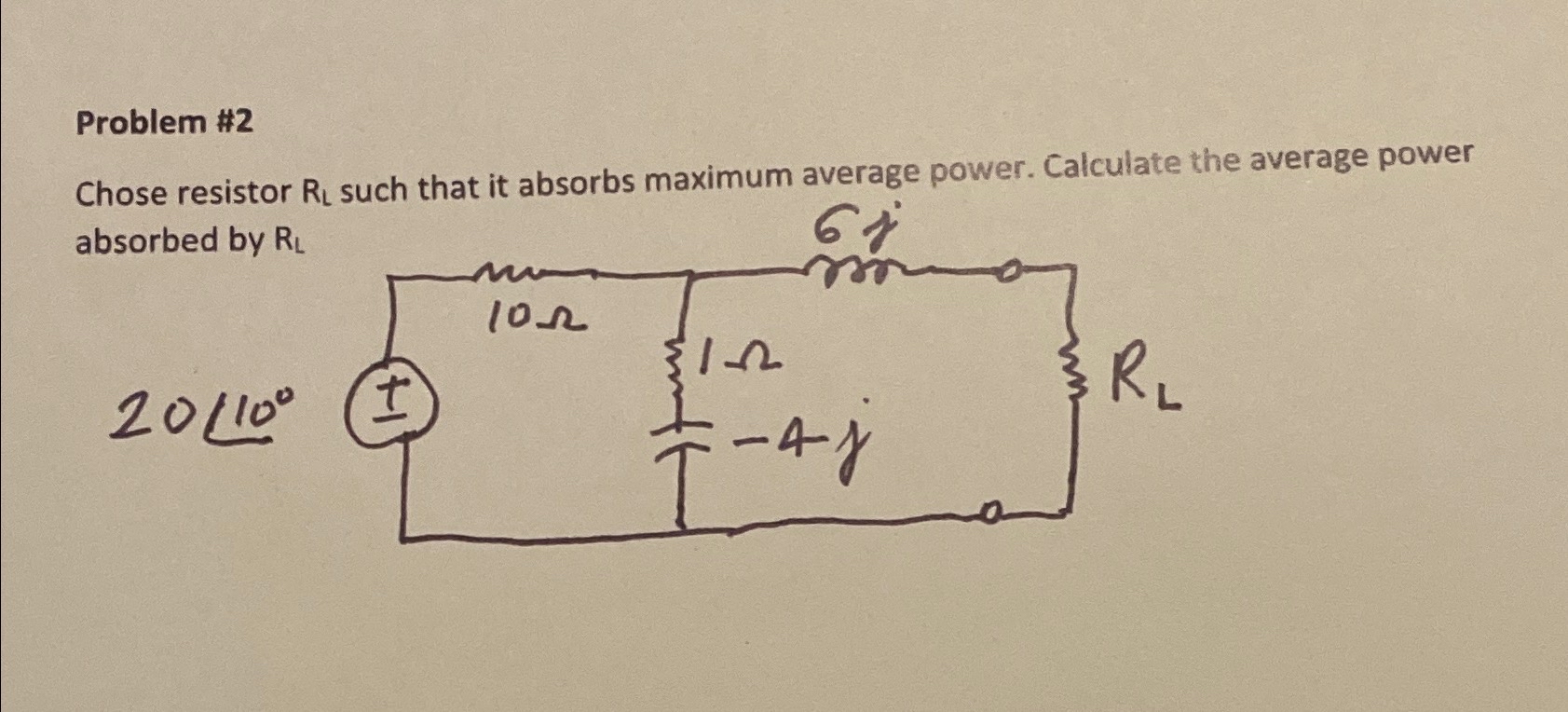 Solved Problem #2Chose resistor RL ﻿such that it absorbs | Chegg.com
