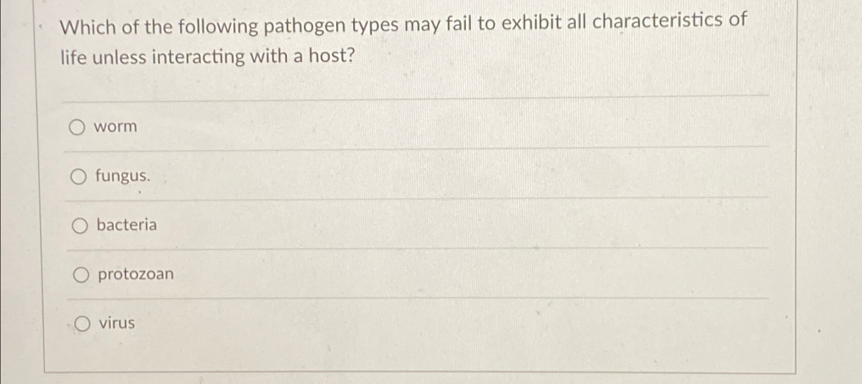 Solved Which of the following pathogen types may fail to | Chegg.com