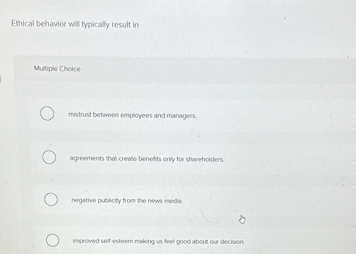 Solved Ethical behavior will typically result inMultiple | Chegg.com