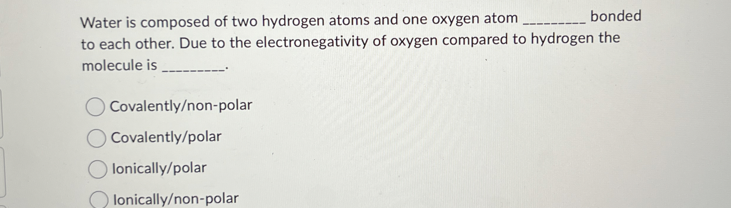Solved Water is composed of two hydrogen atoms and one | Chegg.com