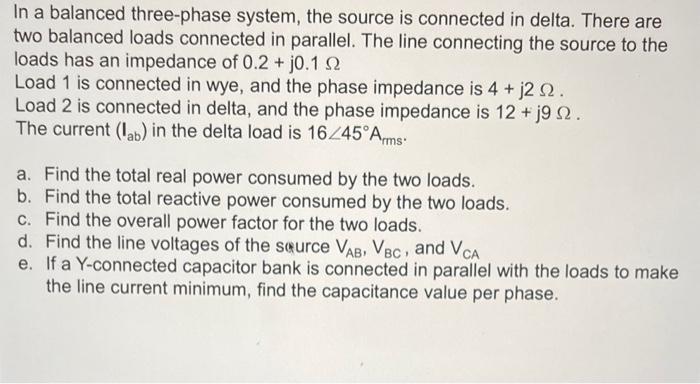 Solved In a balanced three-phase system, the source is | Chegg.com