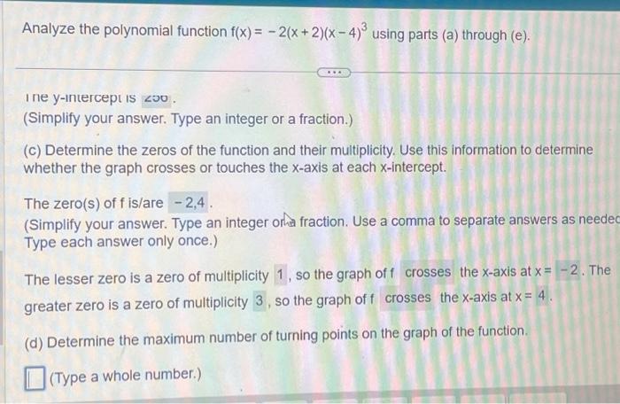 Solved Analyze the polynomial function f(x)=−2(x+2)(x−4)3 | Chegg.com