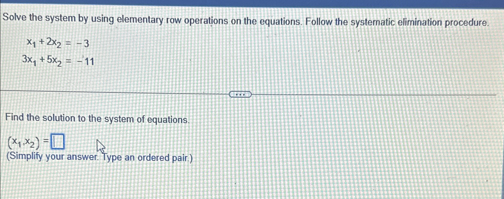 Solved Solve the system by using elementary row operations | Chegg.com