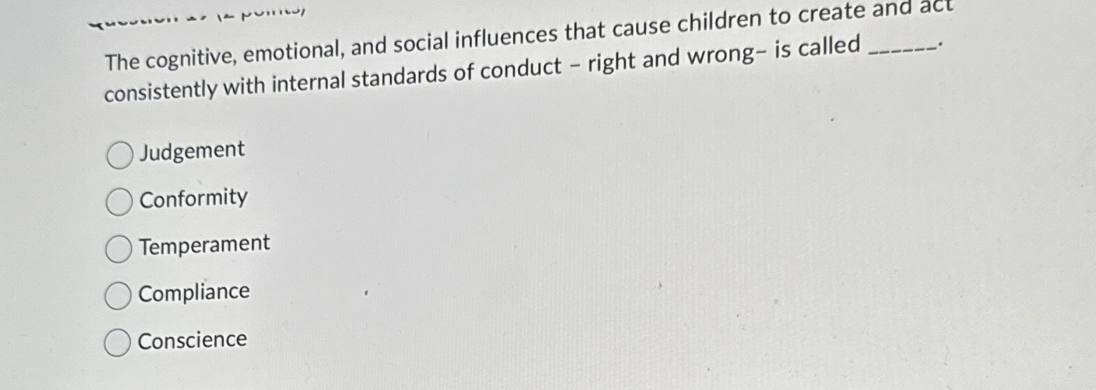 Solved The cognitive, emotional, and social influences that | Chegg.com