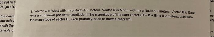 Solved Jo not nee re, just lat 2. Vector C is West with | Chegg.com