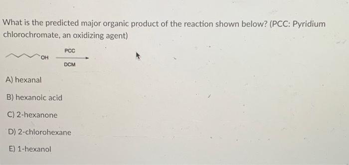 Solved What is the predicted major organic product of the | Chegg.com