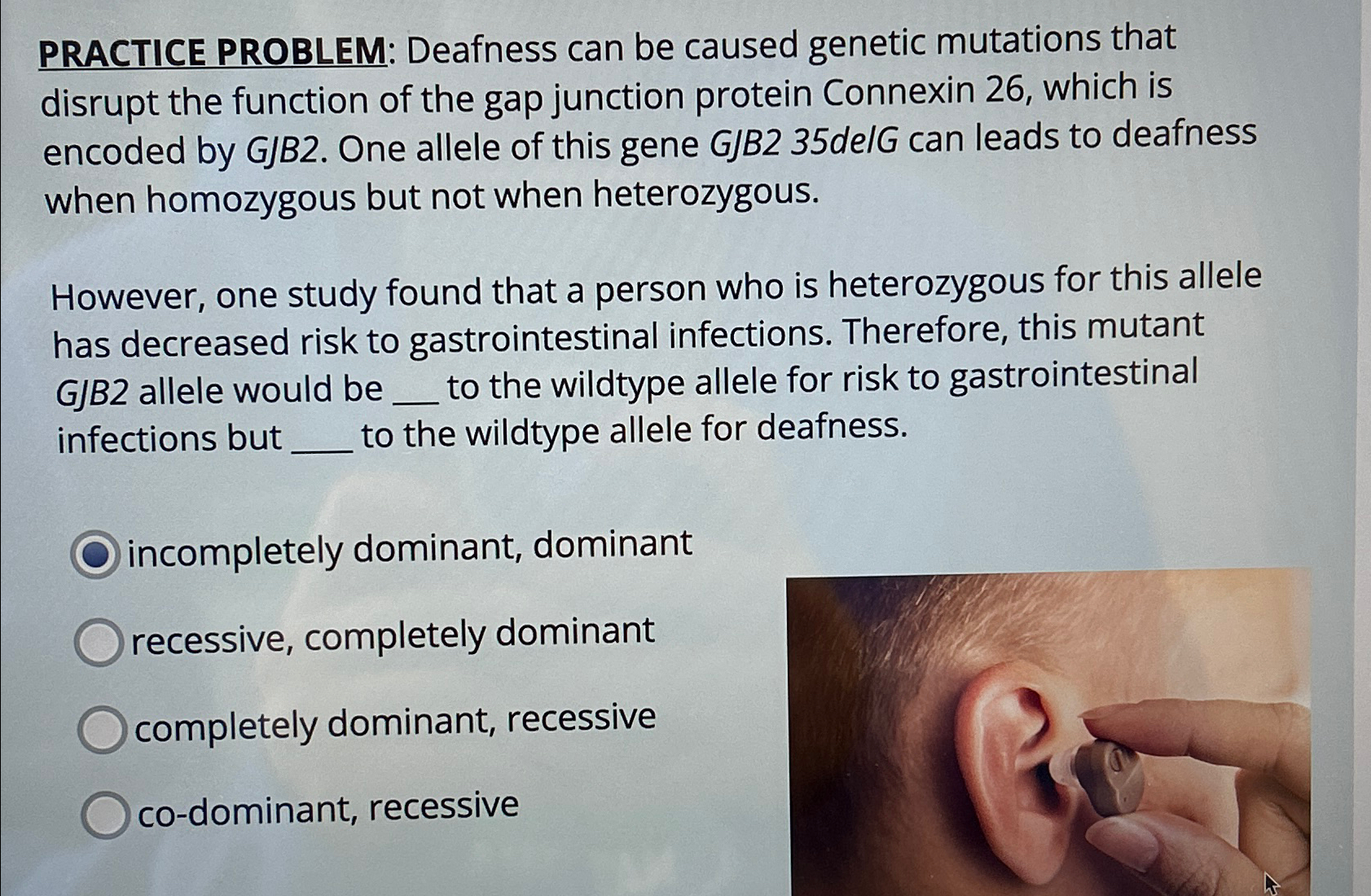 Solved PRACTICE PROBLEM: Deafness can be caused genetic | Chegg.com
