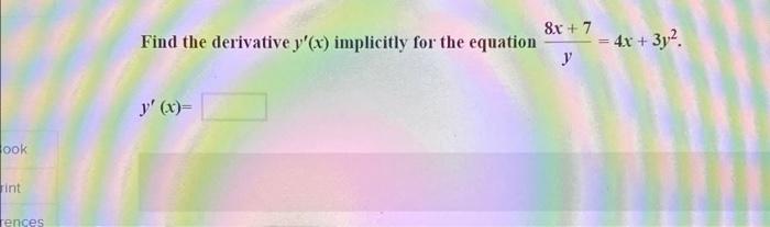 Solved ook rint rences Find the derivative y'(x) implicitly | Chegg.com