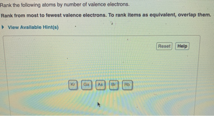 Solved M Review | Constants 1 Periodic Table Rank the | Chegg.com Solved M Review | Constants 1 Periodic Table Rank the | Chegg.com