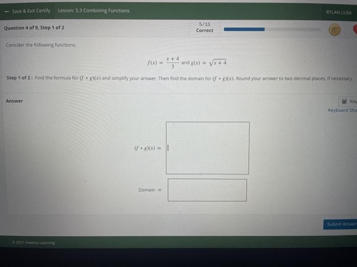 Solved - Save & Exit Certify Lesson: 5.3 Combining Functions | Chegg.com