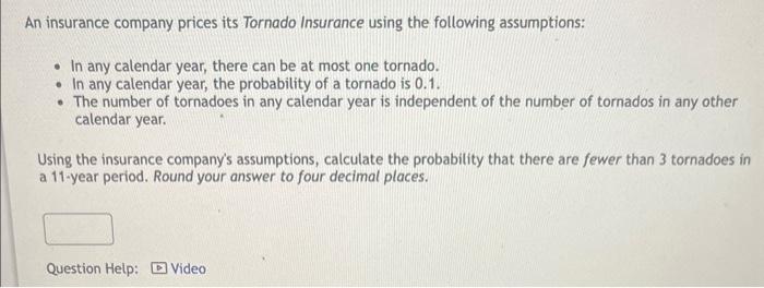 Solved An insurance company prices its Tornado Insurance | Chegg.com