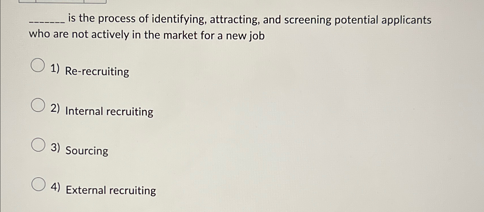 Solved is the process of identifying, attracting, and | Chegg.com