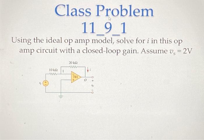 Solved Using the ideal op amp model, solve for i in this op | Chegg.com
