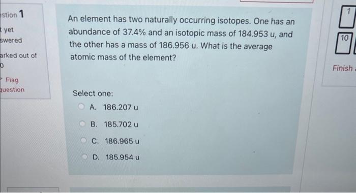 Solved An element has two naturally occurring isotopes. One | Chegg.com