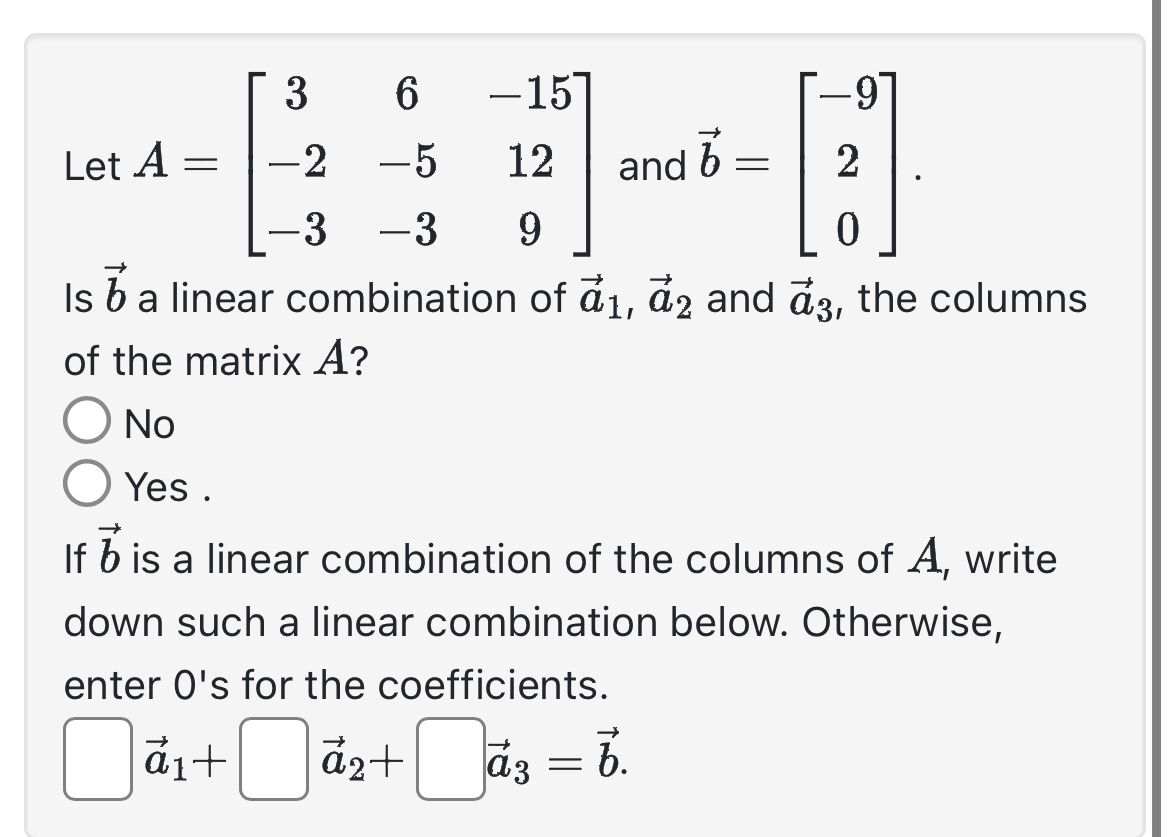 Solved Let A=[36-15-2-512-3-39] ﻿and vec(b)=[-920]. ﻿Is | Chegg.com