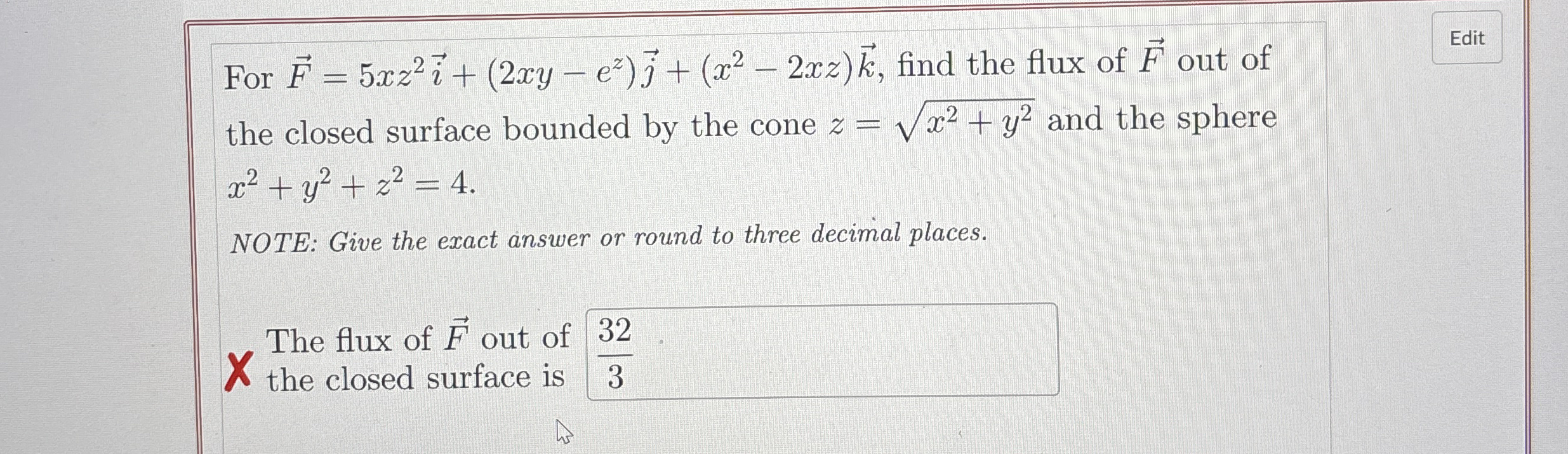 Solved For vec(F)=5xz2vec(i)+(2xy-ez)vec(j)+(x2-2xz)vec(k), | Chegg.com