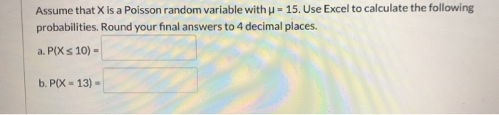 Solved Assume that X is a Poisson random variable with u = | Chegg.com