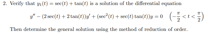 Solved Verify that y1(t)=sec(t)+tan(t) ﻿is a solution of the | Chegg.com