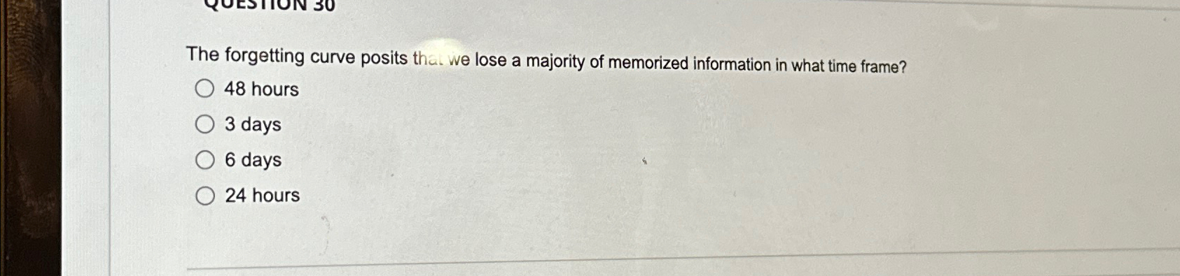Solved The forgetting curve posits tha. we lose a majority | Chegg.com