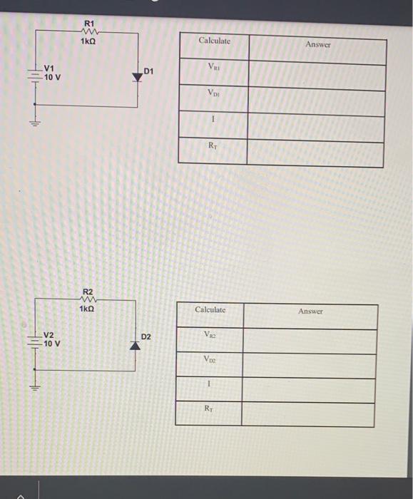 Solved R1 w 1ko Calculate Answer Vai V1 10 V D1 Vo: RT R2 | Chegg.com