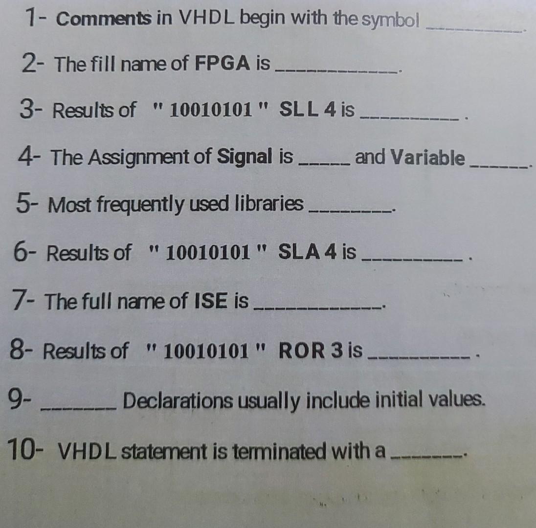 Solved 1- Comments in VHDL begin with the symbol 2- The fill | Chegg.com