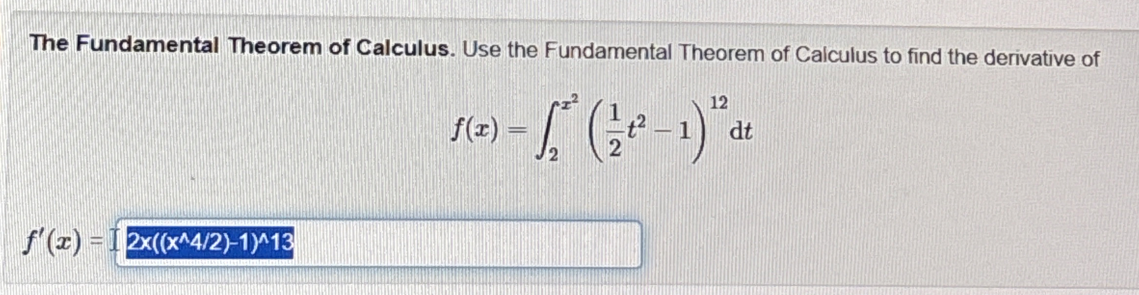 Solved The Fundamental Theorem of Calculus. Use the | Chegg.com