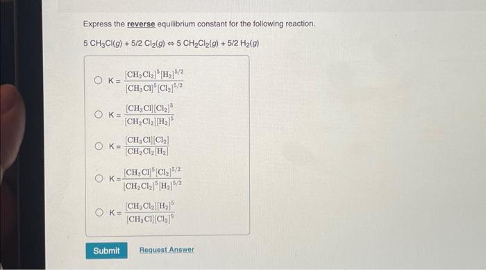 Solved Express the reverse equilibrium constant for the | Chegg.com