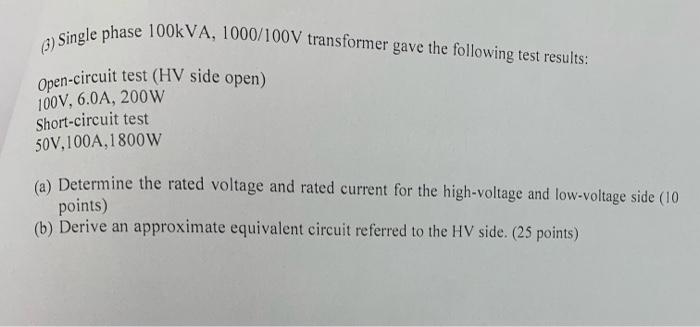 Solved open-circuit test (HV side open) 100 V,6.0 A,200 W | Chegg.com