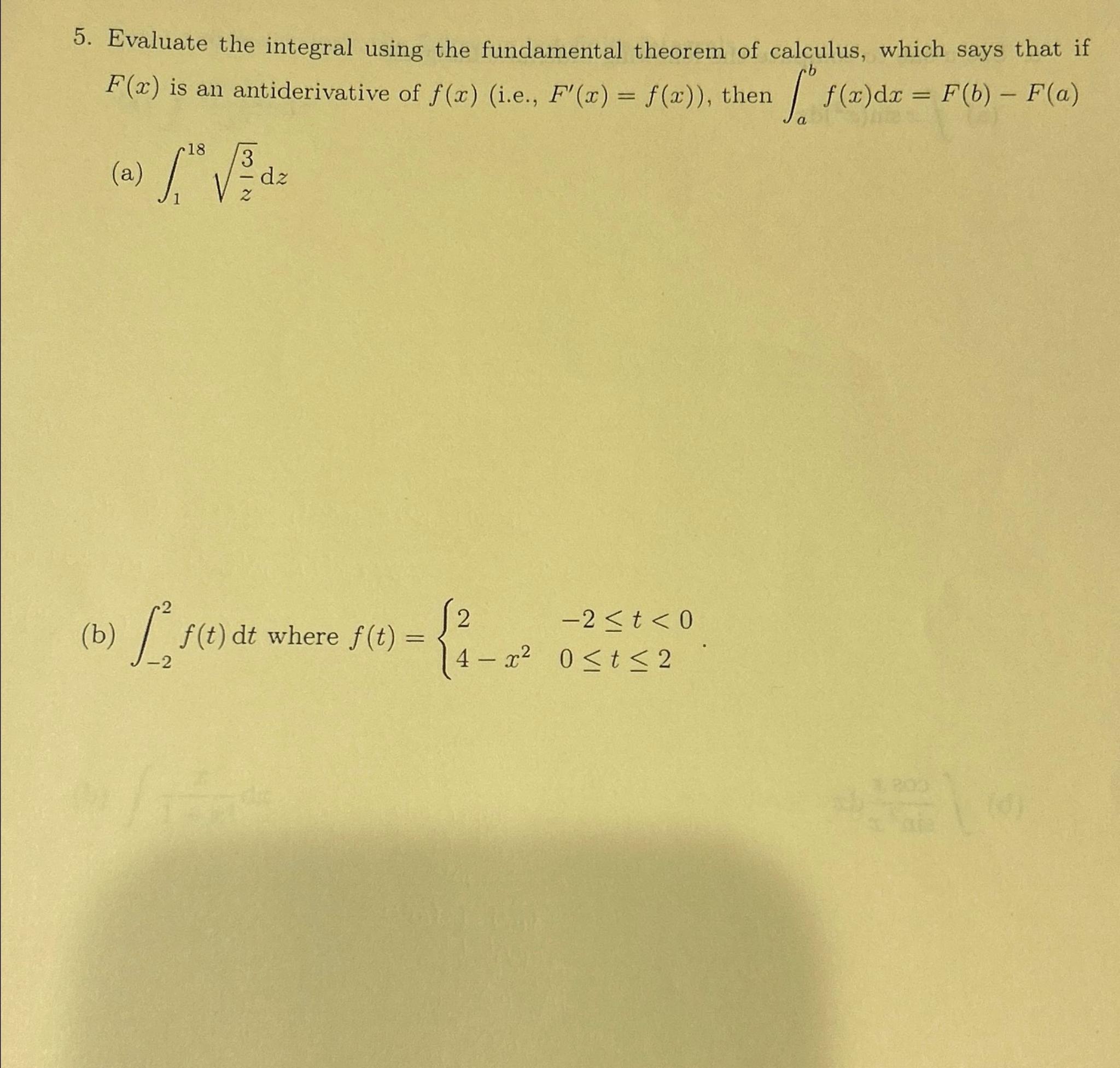 Solved Evaluate the integral using the fundamental theorem | Chegg.com
