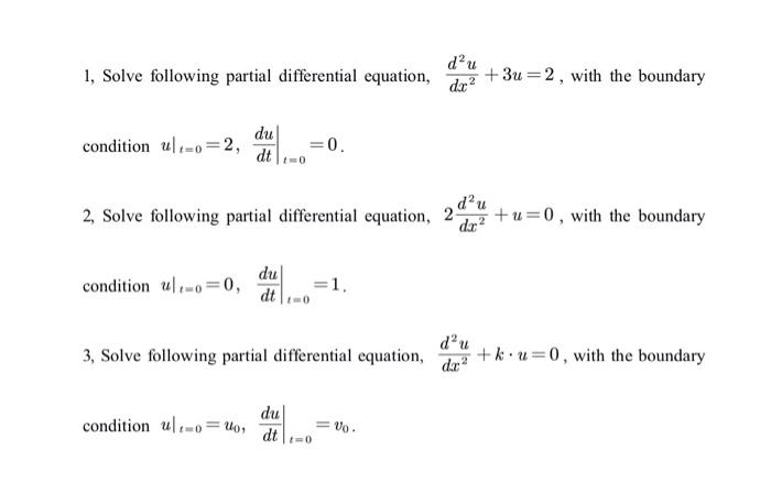 Solved 1, Solve following partial differential equation, | Chegg.com