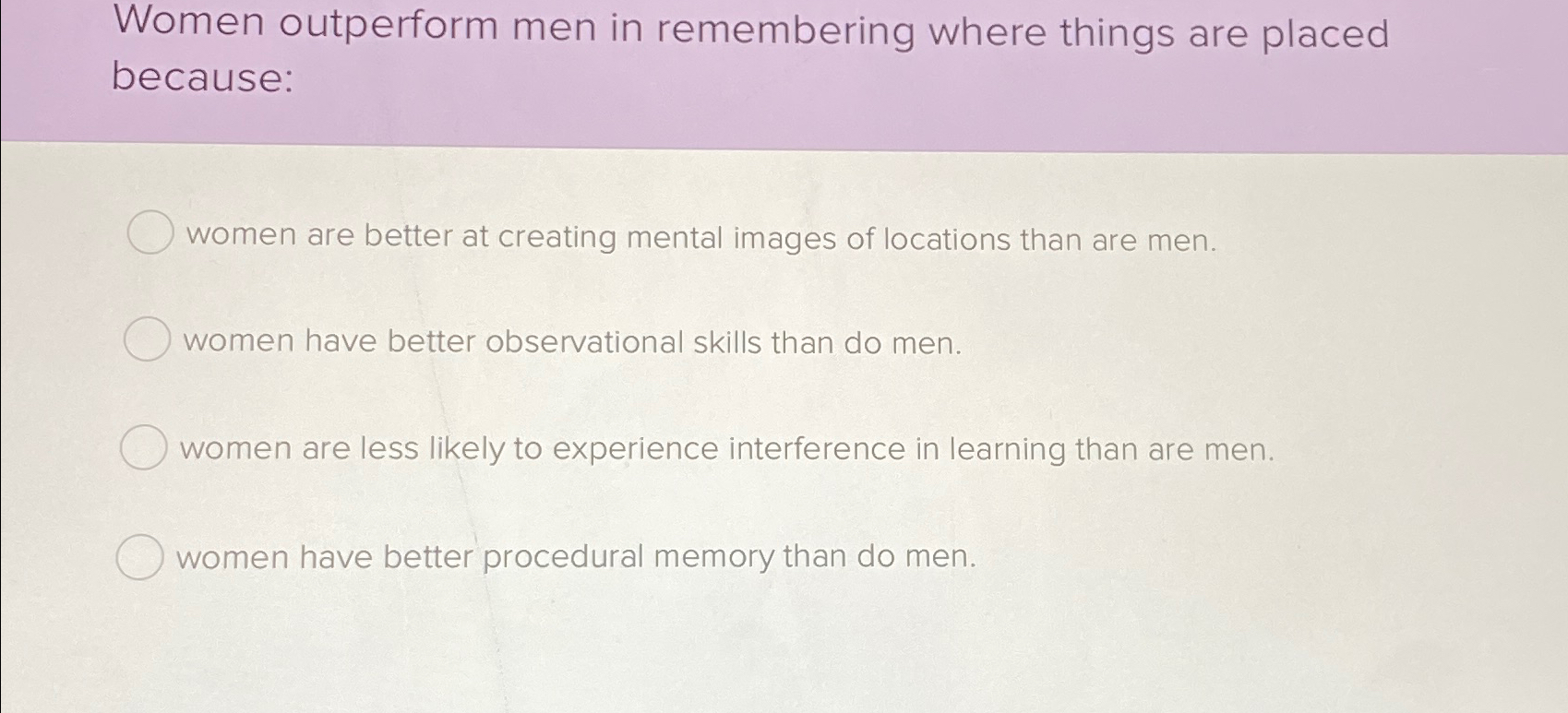 Solved Women outperform men in remembering where things are | Chegg.com