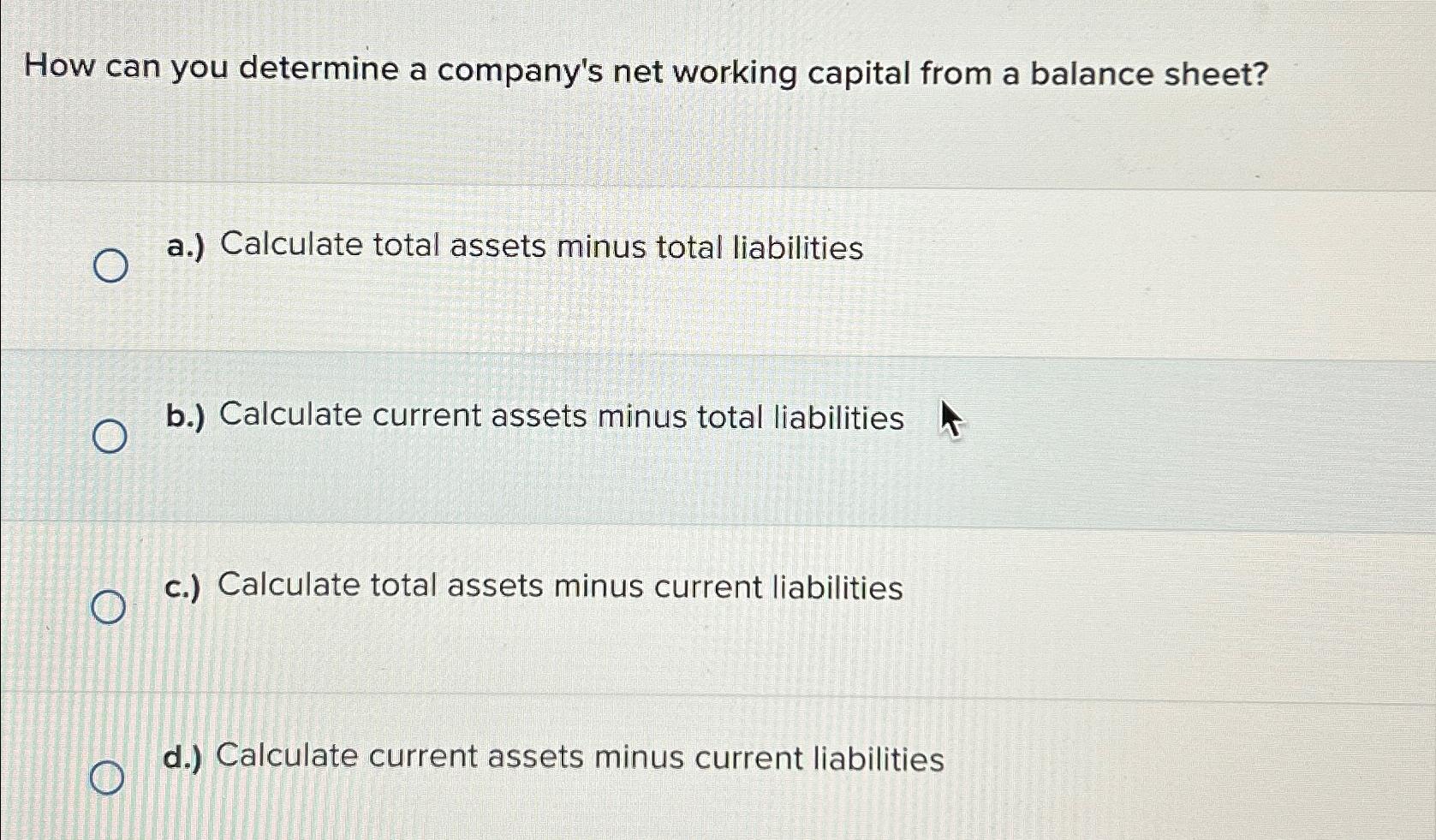 Solved How can you determine a company's net working capital | Chegg.com